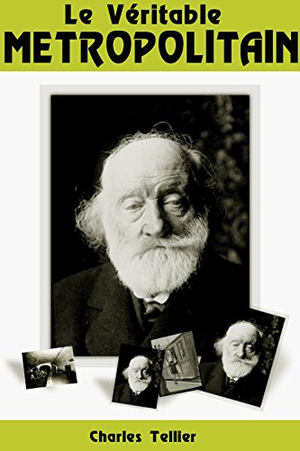 Amazon.com: Le Véritable Métropolitain: Charles Tellier - Littérature ...
