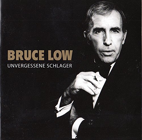 Bruce Low, Bruce Low - U n v e r g e s s e n - Amazon.com Music