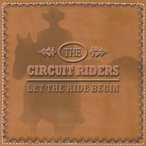Amazon.com: Let the Ride Begin : The Circuit Riders: Digital Music