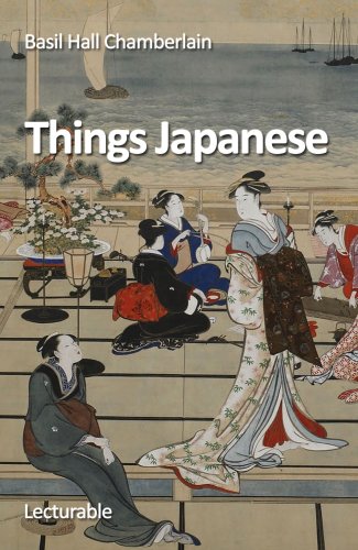Things Japanese eBook : Chamberlain, Basil Hall: Amazon.co.uk: Kindle Store