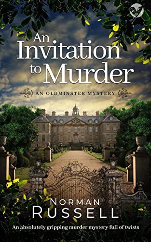 AN INVITATION TO MURDER an absolutely gripping murder mystery full of twists (The Oldminster ...
