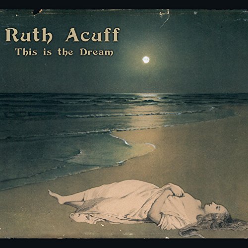This Is the Dream by Ruth Acuff on Amazon Music - Amazon.co.uk