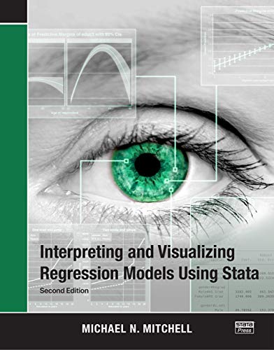 Amazon.com: Interpreting and Visualizing Regression Models Using Stata, Second Edition eBook ...