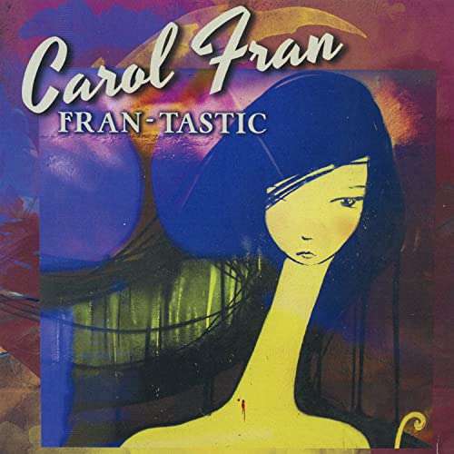 Amazon.com: FRAN-TASTIC : Carol Fran: Digital Music