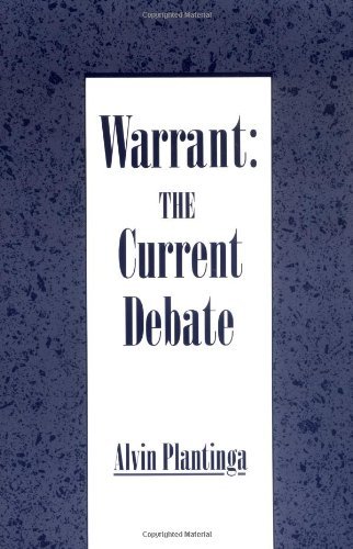 Warrant: The Current Debate eBook : Plantinga, Alvin: Amazon.co.uk ...