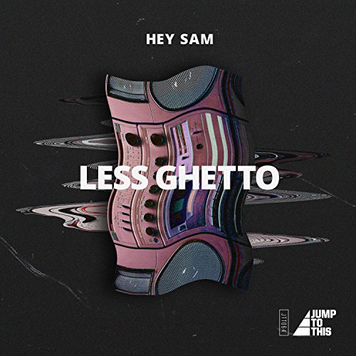 Play Less Ghetto by Hey Sam on Amazon Music