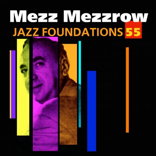 Jazz Foundations Vol. 55 by Mezz Mezzrow on Amazon Music - Amazon.com