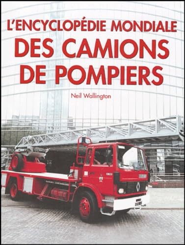 Amazon.com: L'encyclopédie mondiale des camions de pompiers ...