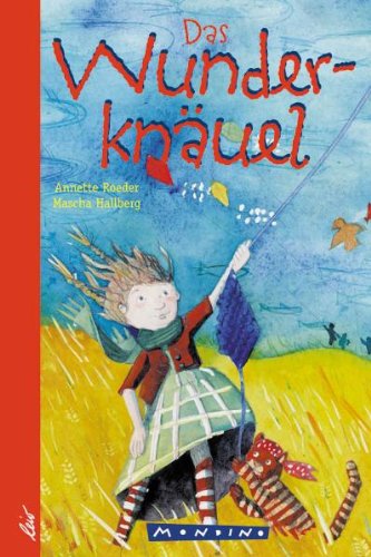 Das Wunderknäuel : Hallberg, Mascha von, Röder, Annette: Amazon.de: Bücher