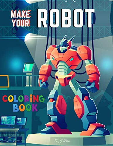 Amazon.com: Make Your Robot Coloring Book: Complete Your Collection ...