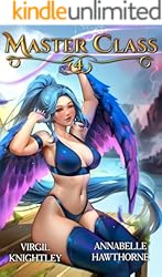 Master Class 5: A Slice of Life Harem LitRPG - Kindle edition by Hawthorne, Annabelle, Knightley ...