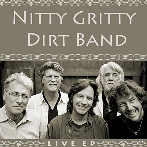 Play Live - EP by Nitty Gritty Dirt Band on Amazon Music
