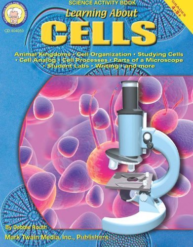 Learning About Cells, Grades 4 - 8 by Debbie Routh (2006-01-01): Debbie ...