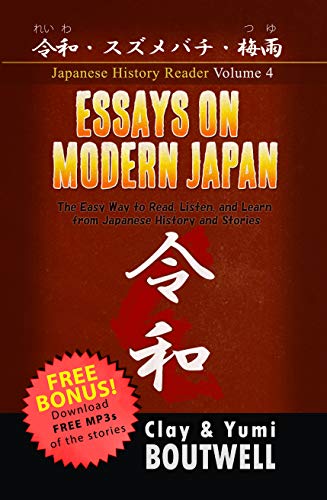 Essays on Modern Japan: The Easy Way to Read, Listen, and Learn from ...