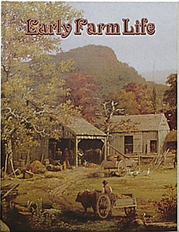 Early Farm Life (Early Settler Life Series) by Lise Gunby (1983-12-03 ...
