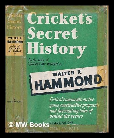 Cricket's secret history: Walter R. (Walter Reginald) (1903-1965 ...