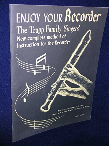 Enjoy Your Recorder by The Trapp Family Singers (1989-05-03): The Trapp ...