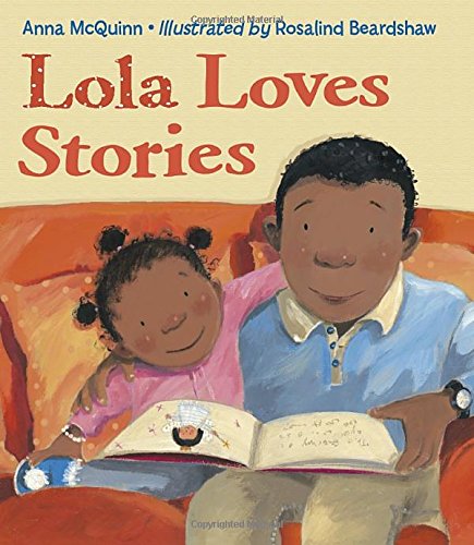 Lola Loves Stories: McQuinn, Anna: 9781580892582: Amazon.com: Books