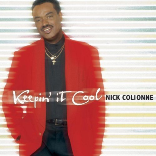 Play Keepin' It Cool by Nick Colionne on Amazon Music