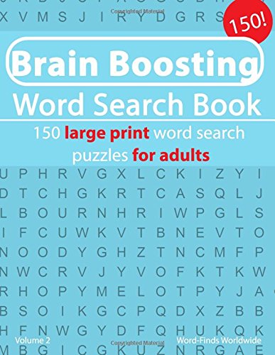 Brain Boosting Word Search Book: 150 large print word search puzzles ...