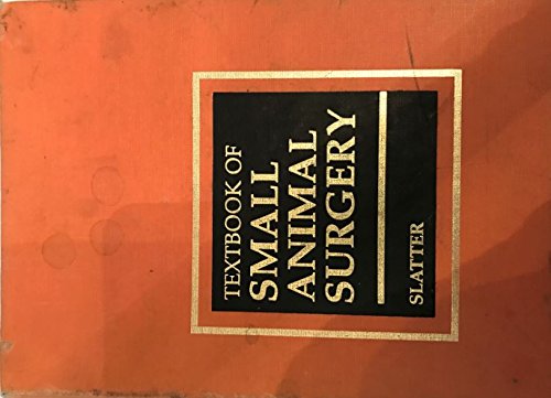 Textbook of Small Animal Surgery, Vol. 2: 9780721683508: Medicine ...