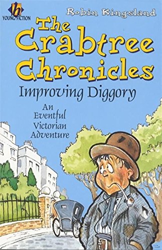 Improving Diggory (Crabtree Chronicles): Robin Kingsland: 9780340727126 ...