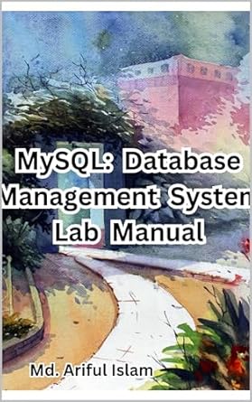 Amazon.com: MySQL: Database Management System : Lab Manual eBook ...