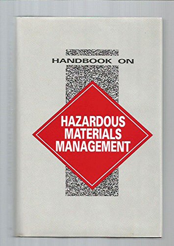 Handbook on Hazardous Materials Management: Carson, H. Tom and Doye B ...