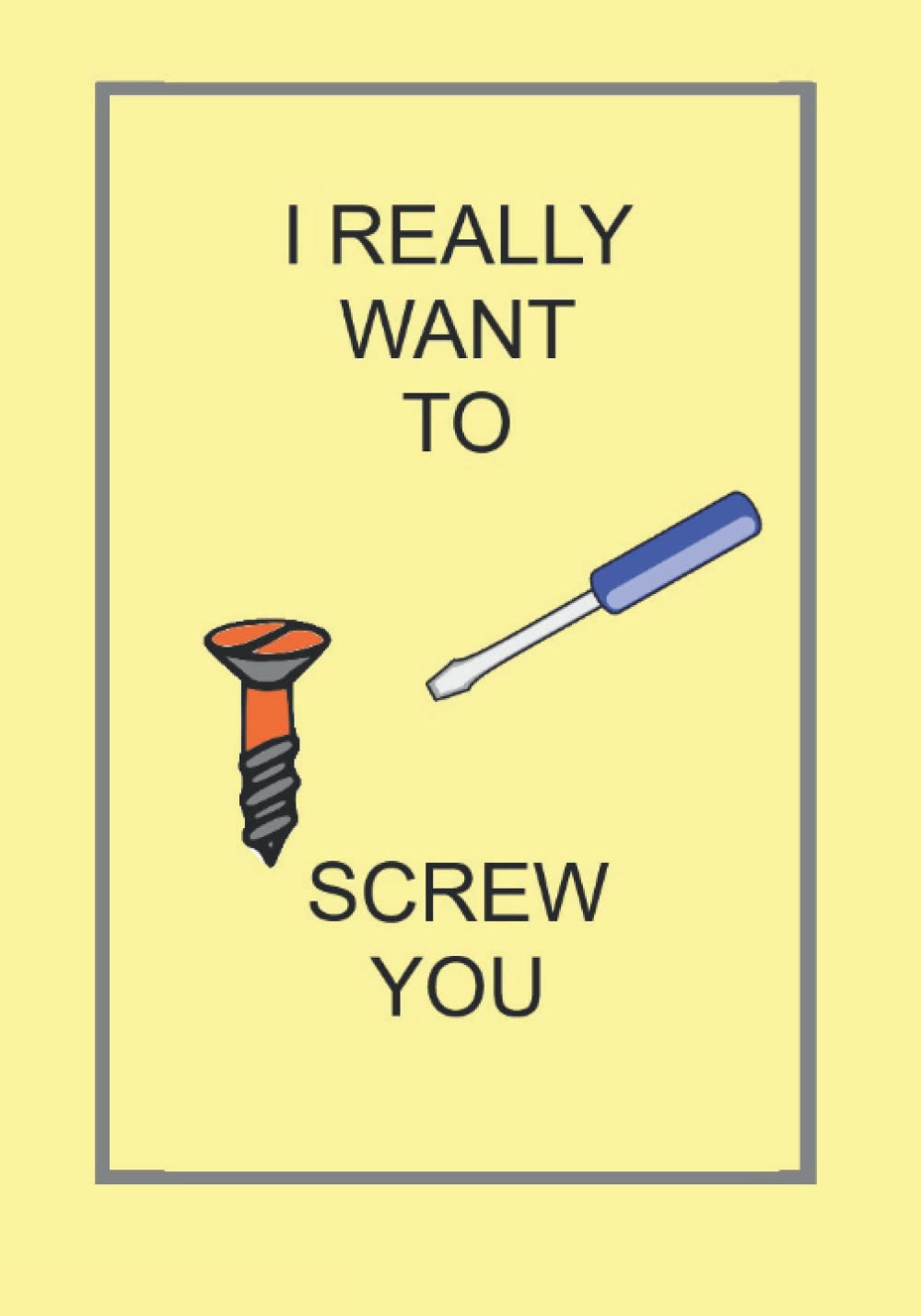 Screw You Quotes