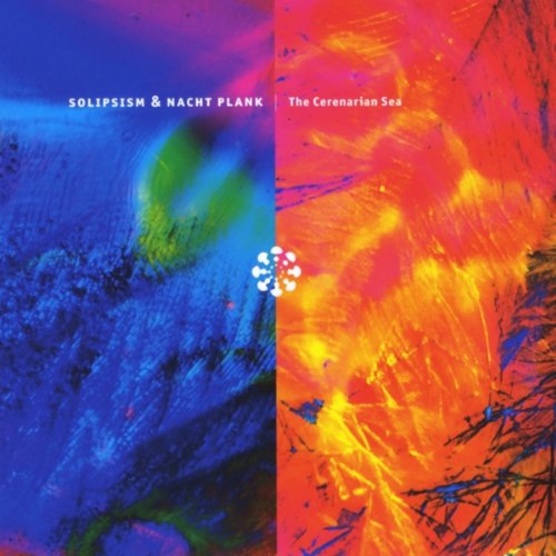 Play The Cerenarian Sea by Solipsism & Nacht Plank on Amazon Music