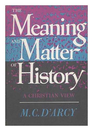 The meaning and matter of history: A Christian view | Amazon.com.br