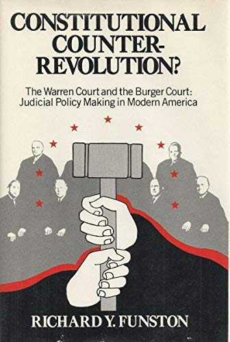 Constitutional Counterrevolution?: The Warren Court and the Burger ...