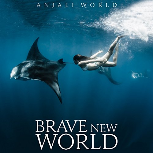 Play Brave New World - EP by Anjali World on Amazon Music