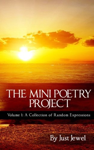 Amazon.com: The Mini Poetry Project: Vol I: A Collection of Random ...