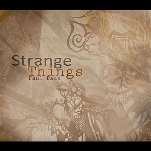Amazon.com: Strange Things : Paul Pace: Digital Music