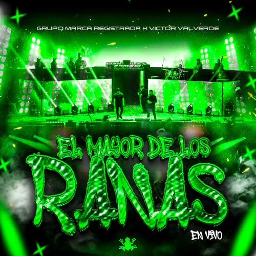 El Mayor de los Ranas (En Vivo) [Explicit] canción de Grupo Marca Registrada & Victor Valverde ...