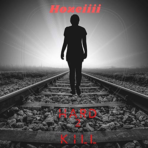 Écouter Hard 2 Kill par Hozeiiii sur Amazon Music Unlimited