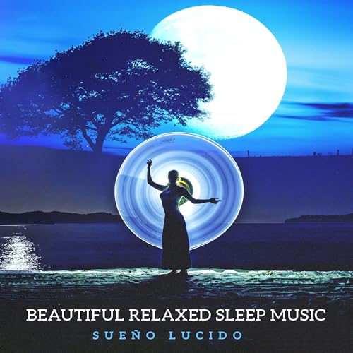 Beautiful Relaxed Sleep Music von Sueño Lucido bei Amazon Music - Amazon.de