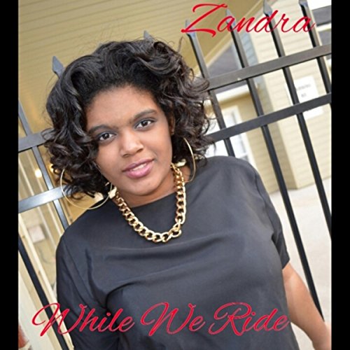 Amazon MusicでZandraのWhile We Rideを再生する