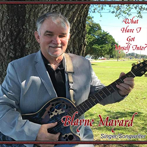 Amazon.com: What Have I Got Myself Into : Blayne Mayard: Digital Music