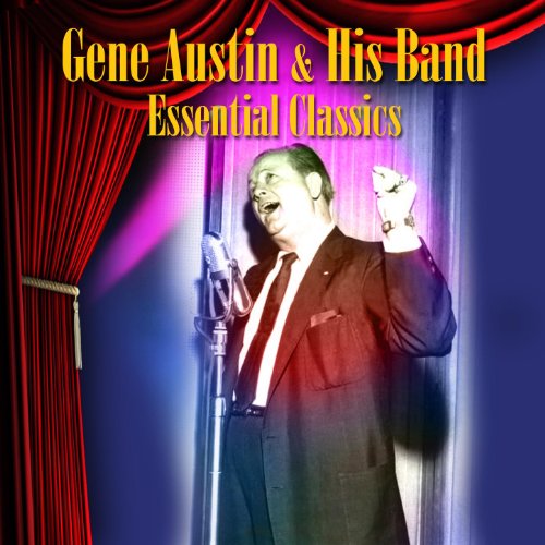 Amazon.co.jp: Essential Classics : Gene Austin & His Band: Digital Music