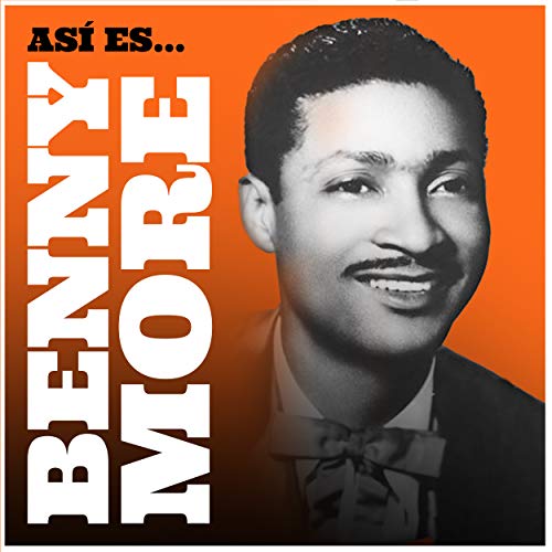 Amazon MusicでBenny MoreのAsí Es Benny Moréを再生する