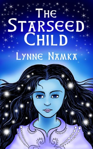 The Starseed Child eBook : Namka, Lynne: Amazon.co.uk: Kindle Store