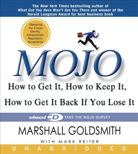 MOJO: How to Get It, How to Keep It, How to Get It Back If You Lose It ...