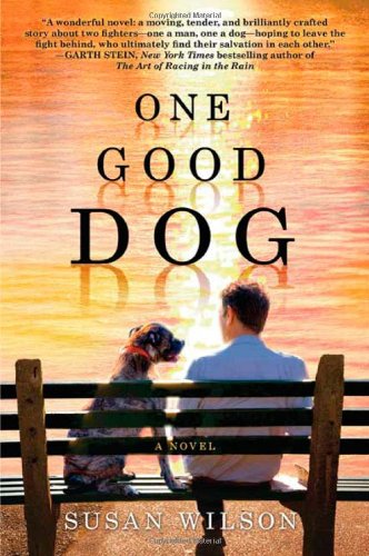 Amazon.com: One Good Dog: Wilson, Susan: Books