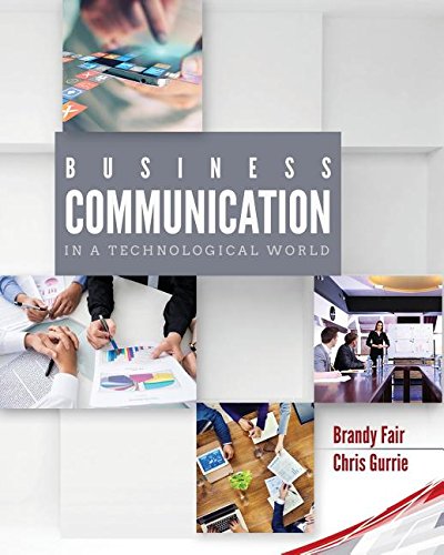 Business Communication in a Technological World: 9781524935313 ...