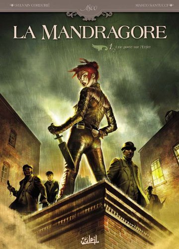 La Mandragore T01: Une porte sur l'Enfer: SANTUCCI+CORDURIE: 9782302016255: Amazon.com: Books