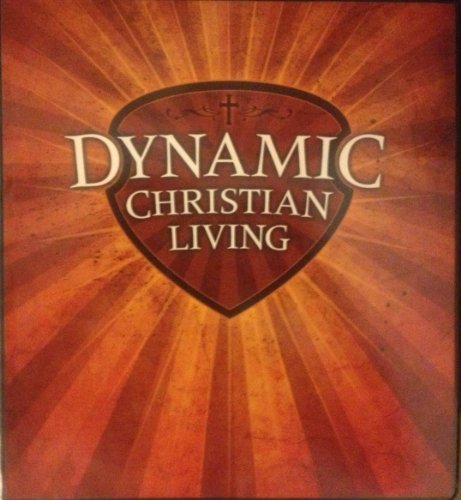 Dynamic Christian Living Teacher Edition: Frank Hamrick, Champ Thornton ...