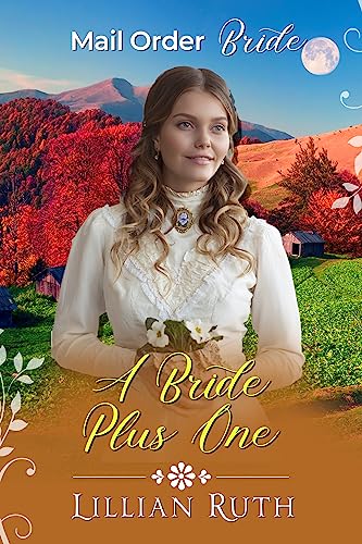 Amazon.com: A Bride Plus One eBook : Ruth, Lillian: Kindle Store