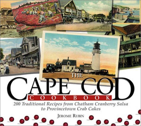 Cape Cod Cookbook: 210 Traditional Recipes from Chatham Cranberry Salsa ...